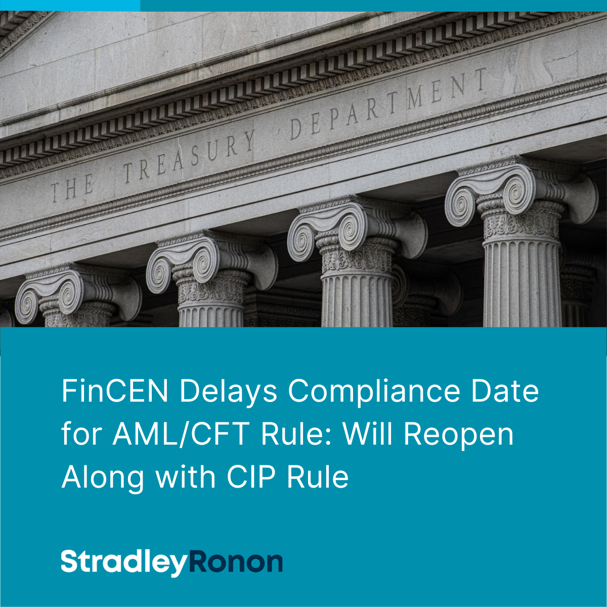 FinCEN Delays Compliance Date for AML/CFT Rule: Will Reopen Along with ...
